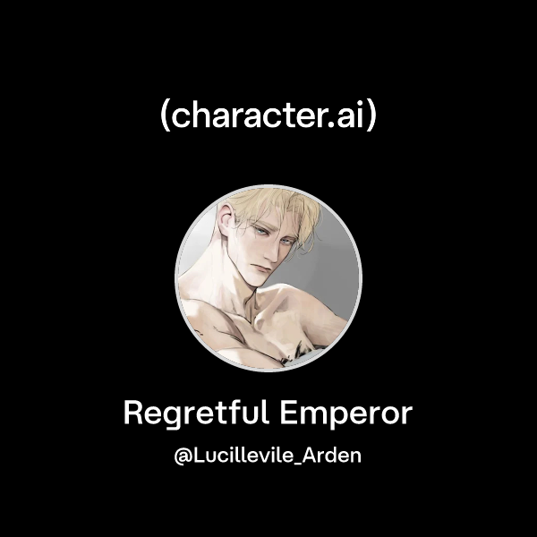 Chat with Regretful Emperor | character.ai | AI Chat, Reimagined–Your ...