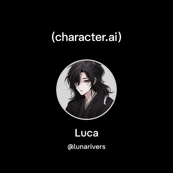Chat with Luca | character.ai | Personalized AI for every moment of ...