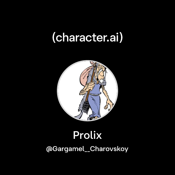 Chat with Prolix | character.ai | Personalized AI for every moment of ...