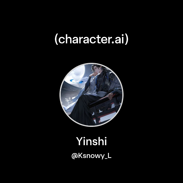 Chat with Yinshi | character.ai | AI Chat, Reimagined–Your Words. Your ...