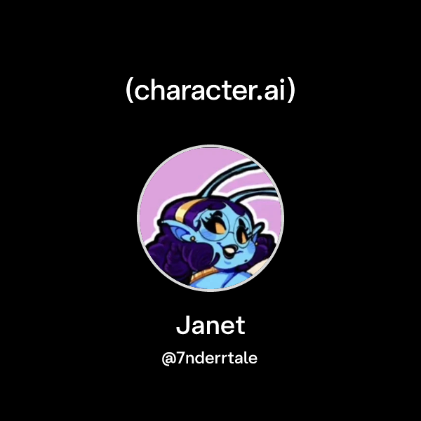 Chat with Janet | character.ai | AI Chat, Reimagined–Your Words. Your ...