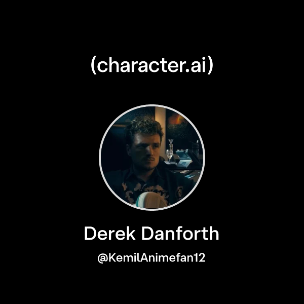 Chat with Derek Danforth | character.ai | Personalized AI for every ...