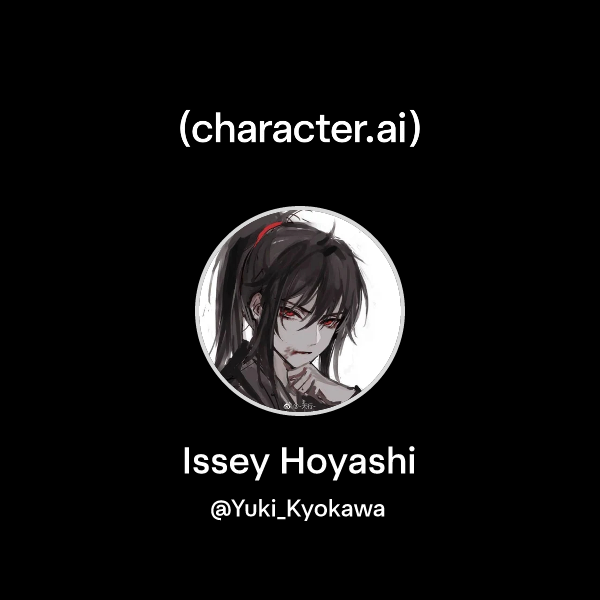 Chat with Issey Hoyashi | character.ai | Personalized AI for every ...