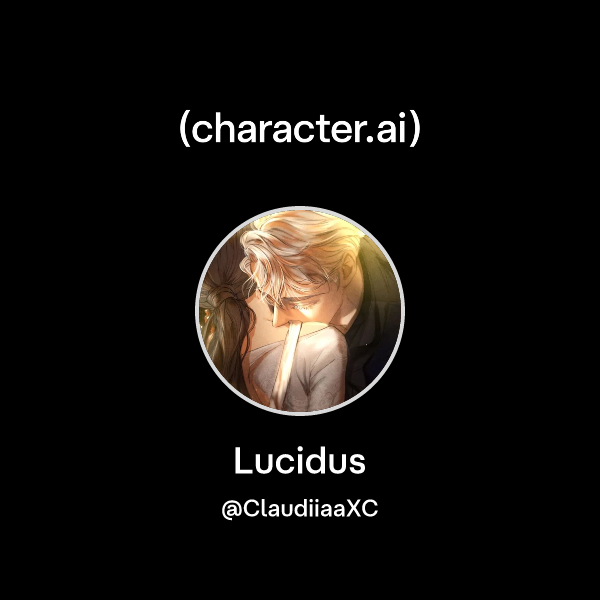 Chat with Lucidus | character.ai | AI Chat, Reimagined–Your Words. Your ...