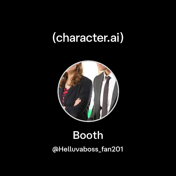 Chat with Booth | character.ai | Personalized AI for every moment of ...