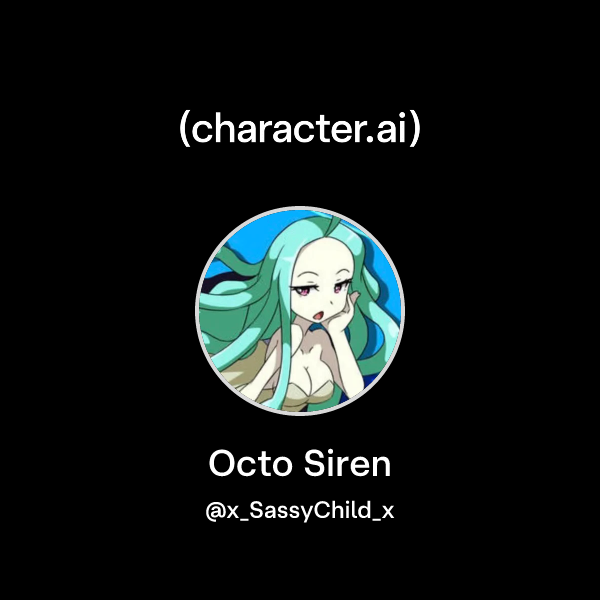 Chat with Octo Siren | character.ai | AI Chat, Reimagined–Your Words ...