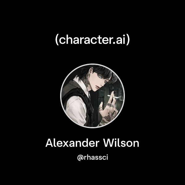 Chat with Alexander Wilson | character.ai | AI Chat, Reimagined–Your ...