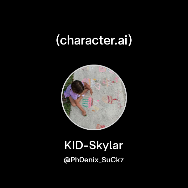 Chat with KID-Skylar | character.ai | AI Chat, Reimagined–Your Words ...