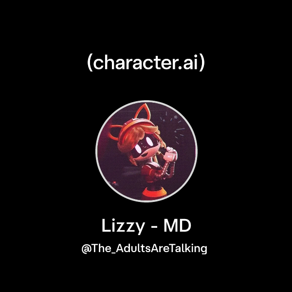 Chat with Lizzy - MD | character.ai | AI Chat, Reimagined–Your Words ...