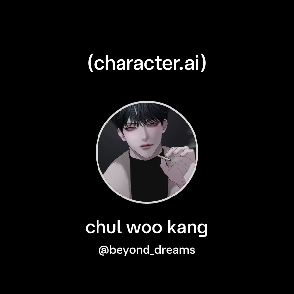 Chat with chul woo kang | character.ai | AI Chat, Reimagined–Your Words ...