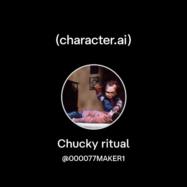 Chat with Chucky ritual | character.ai | Personalized AI for every ...