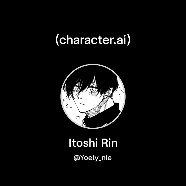 Chat with Itoshi Rin | character.ai | AI Chat, Reimagined–Your Words. Your World.
