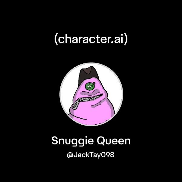 Chat with Snuggie Queen | character.ai | AI Chat, Reimagined–Your Words ...