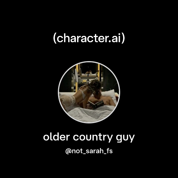 Chat with older country guy | character.ai | AI Chat, Reimagined–Your Words. Your World.