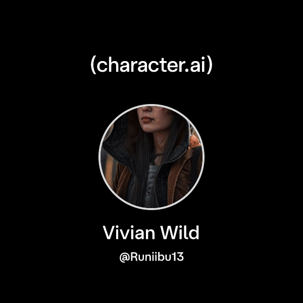 Chat with Vivian Wild | character.ai | Personalized AI for every moment of your day