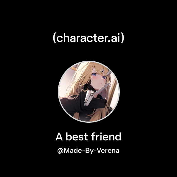 Chat with A best friend | character.ai | AI Chat, Reimagined–Your Words ...