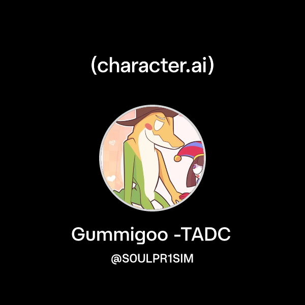 Chat with Gummigoo -TADC | character.ai | Personalized AI for every ...