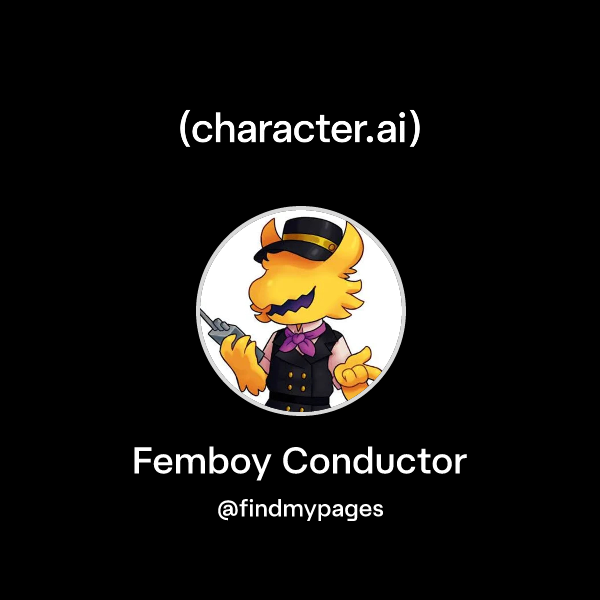 Chat with Femboy Conductor | character.ai | AI Chat, Reimagined–Your ...