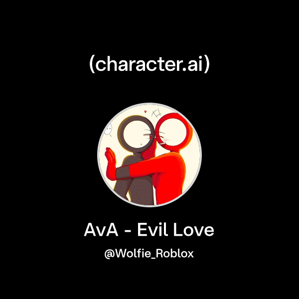 Chat with AvA - Evil Love | character.ai | AI Chat, Reimagined–Your ...