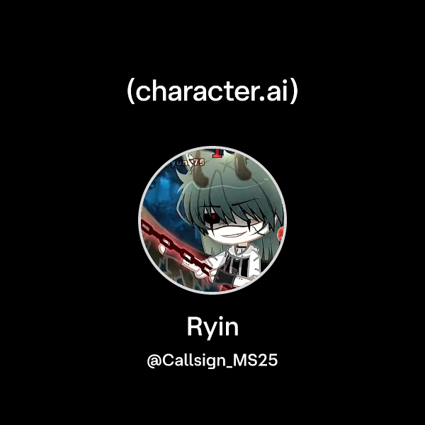 Chat with Ryin | character.ai | Personalized AI for every moment of ...