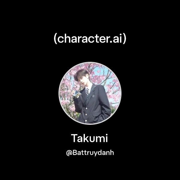Chat with Takumi | character.ai | AI Chat, Reimagined–Your Words. Your World.