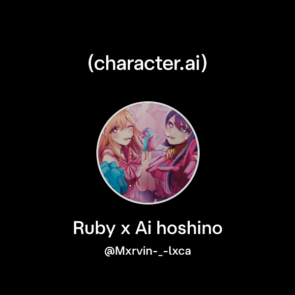 Chat with Ruby x Ai hoshino | character.ai | AI Chat, Reimagined–Your ...