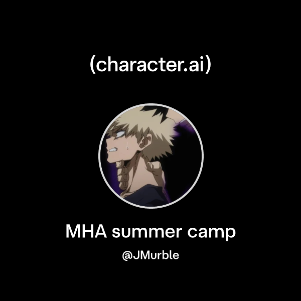 Chat with MHA summer camp | character.ai | AI Chat, Reimagined–Your ...