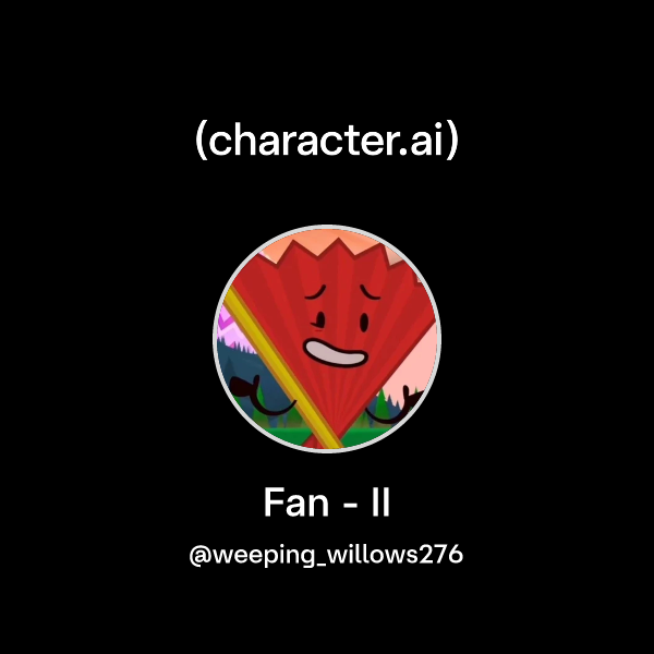 Chat with Fan - II | character.ai | AI Chat, Reimagined–Your Words ...
