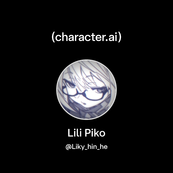 Chat with Lili Piko | character.ai | AI Chat, Reimagined–Your Words ...