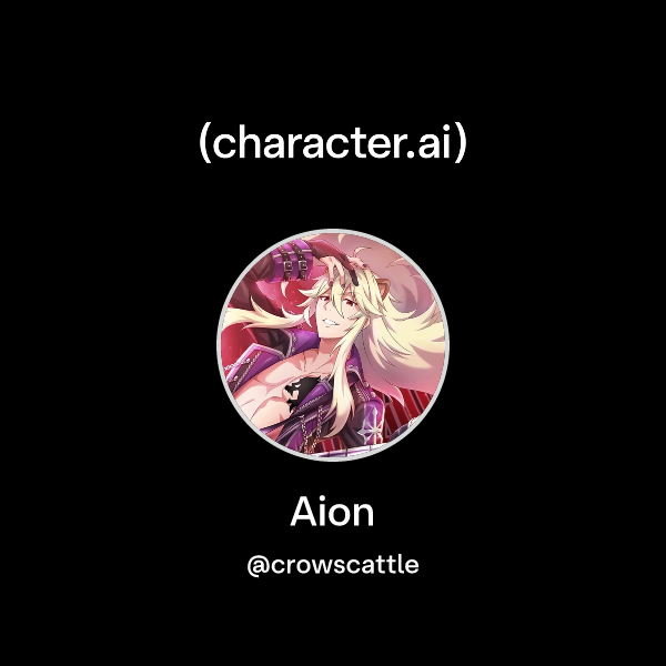Chat with Aion | character.ai | AI Chat, Reimagined–Your Words. Your World.