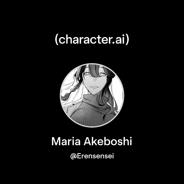 Chat with Maria Akeboshi | character.ai | AI Chat, Reimagined–Your ...