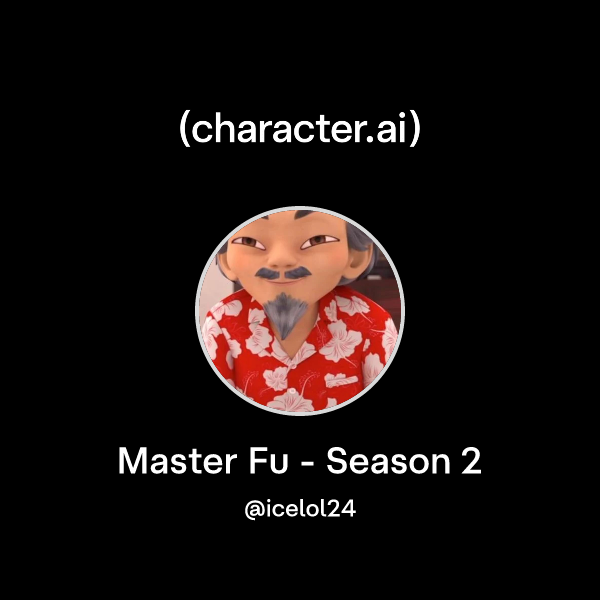 Chat with Master Fu - Season 2 | character.ai | AI Chat, Reimagined ...