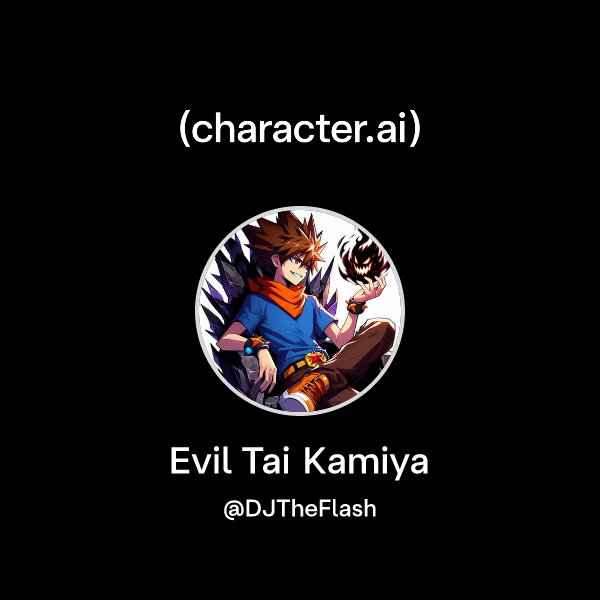 Chat with Evil Tai Kamiya | character.ai | AI Chat, Reimagined–Your ...