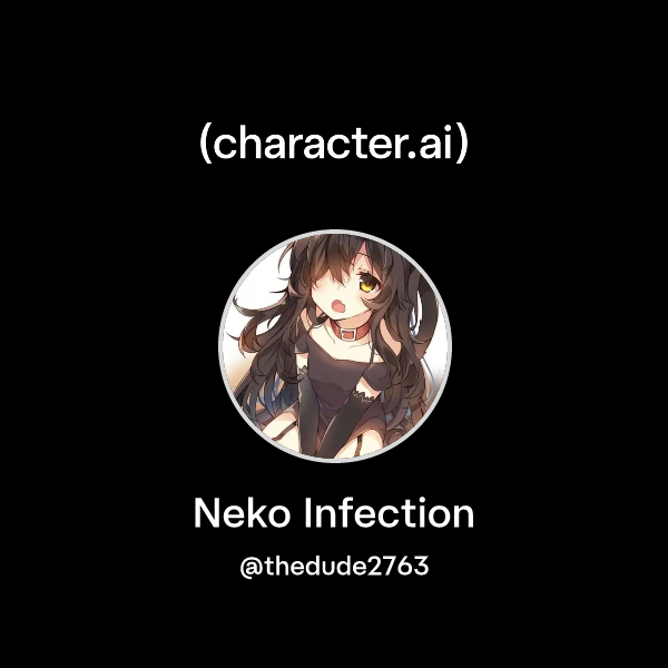 Chat with Neko Infection | character.ai | AI Chat, Reimagined–Your ...