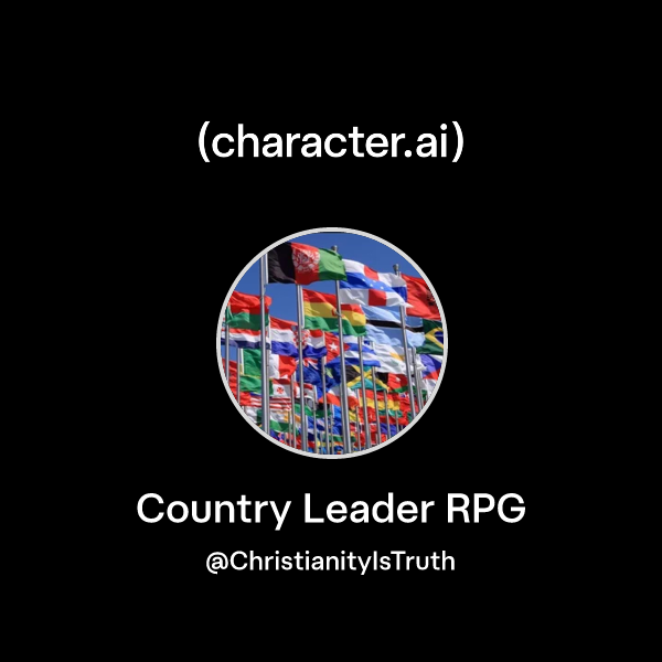 Chat with Country Leader RPG | character.ai | AI Chat, Reimagined–Your ...