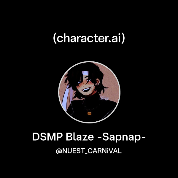Chat with DSMP Blaze -Sapnap- | character.ai | Personalized AI for ...
