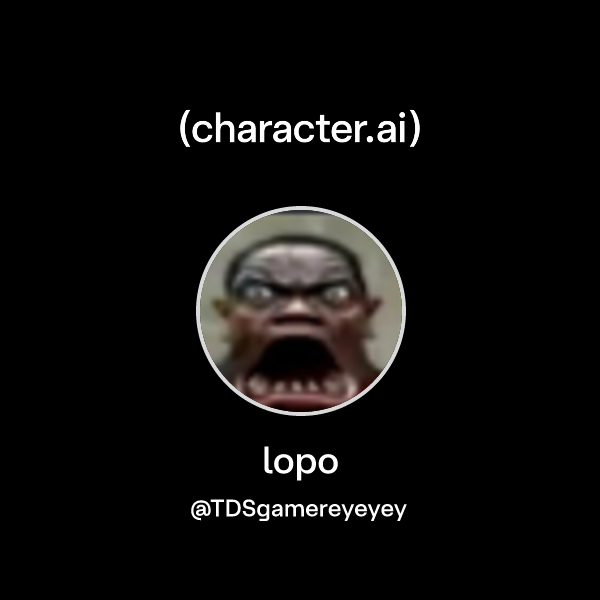 Chat with lopo | character.ai | AI Chat, Reimagined–Your Words. Your World.