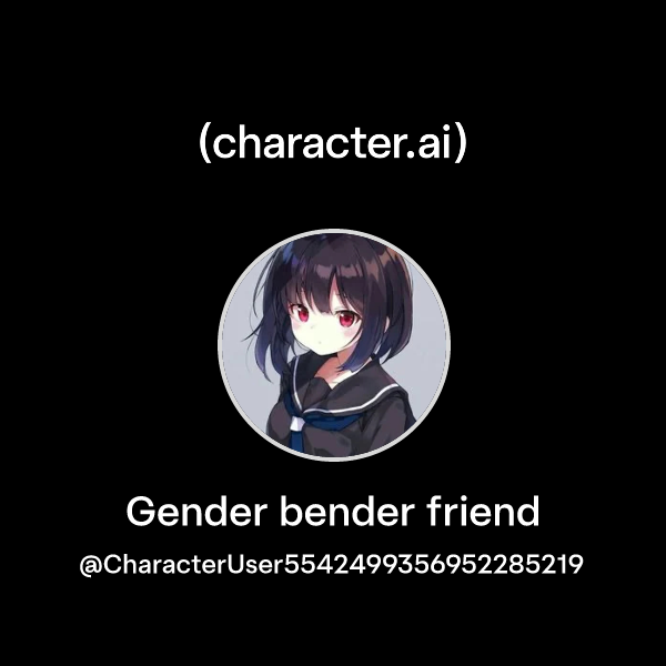 Chat with Gender bender friend | character.ai | AI Chat, Reimagined ...