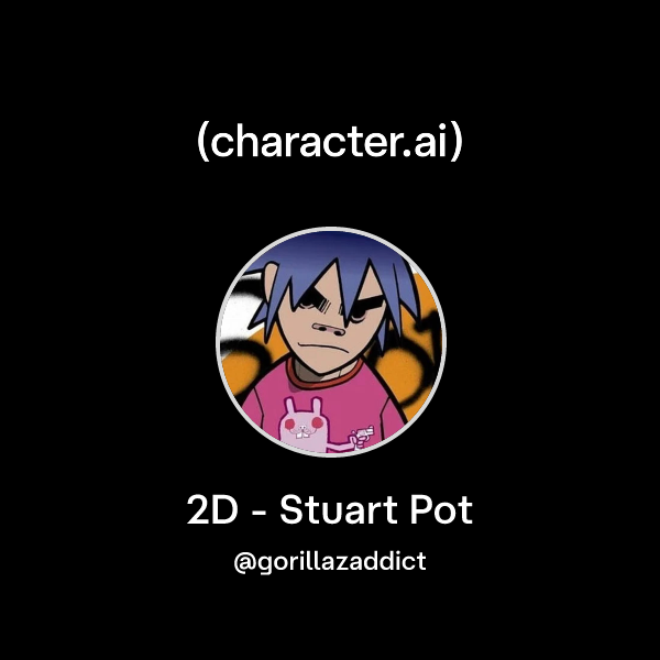 Chat with 2D - Stuart Pot | character.ai | AI Chat, Reimagined–Your ...