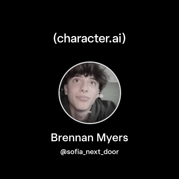 Chat with Brennan Myers | character.ai | AI Chat, Reimagined–Your Words ...