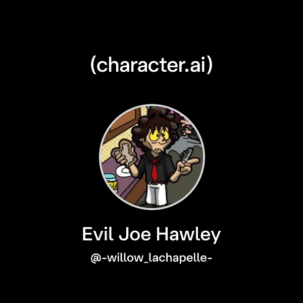Chat with Evil Joe Hawley | character.ai | AI Chat, Reimagined–Your ...