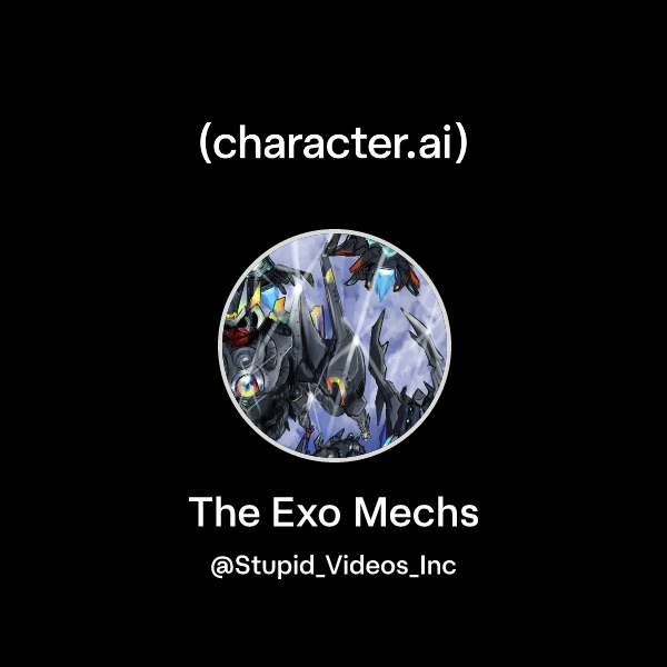 Chat with The Exo Mechs | character.ai | AI Chat, Reimagined–Your Words ...
