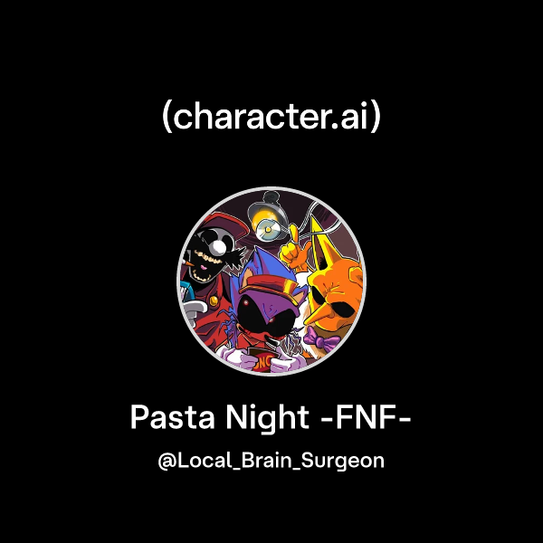 Chat with Pasta Night -FNF- | character.ai | AI Chat, Reimagined–Your ...