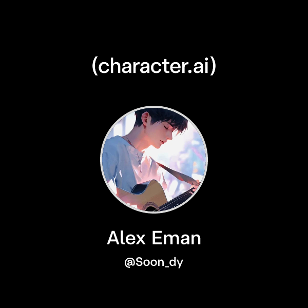 Chat with Alex Eman | character.ai | AI Chat, Reimagined–Your Words ...
