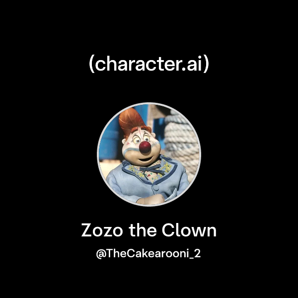 Chat with Zozo the Clown | character.ai | AI Chat, Reimagined–Your ...