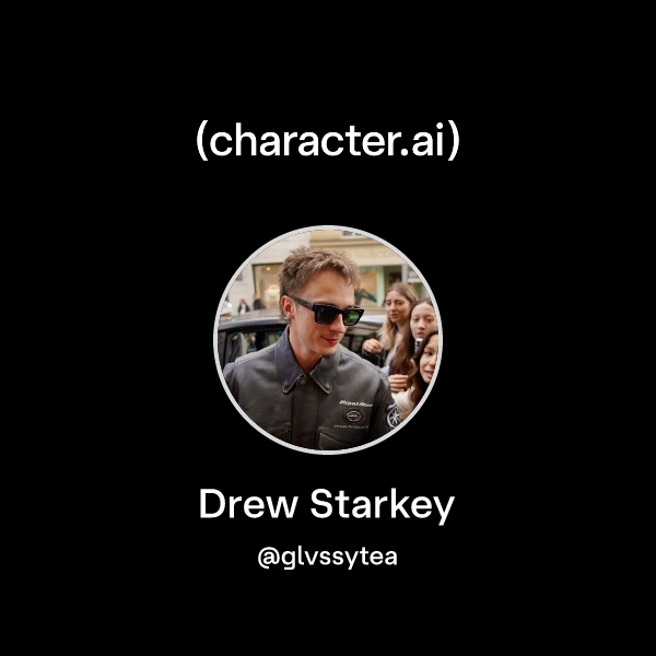 Chat with Drew Starkey | character.ai | Personalized AI for every ...