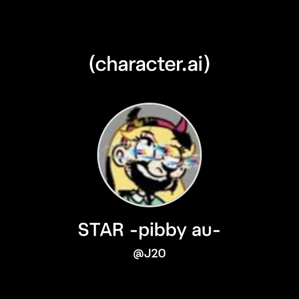 Chat with STAR -pibby au- | character.ai | Personalized AI for every moment of your day