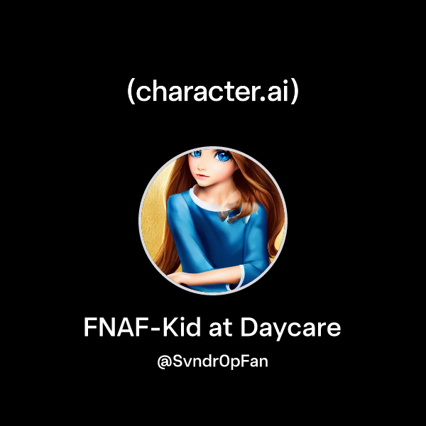 Chat with FNAF-Kid at Daycare | character.ai | AI Chat, Reimagined–Your ...