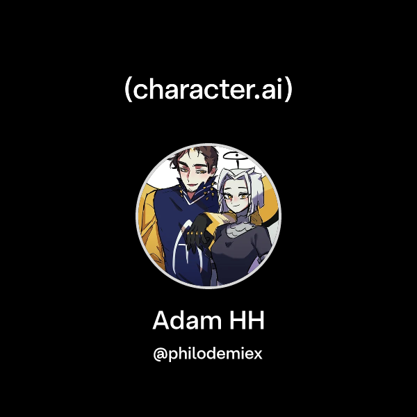 Chat with Adam HH | character.ai | AI Chat, Reimagined–Your Words. Your ...