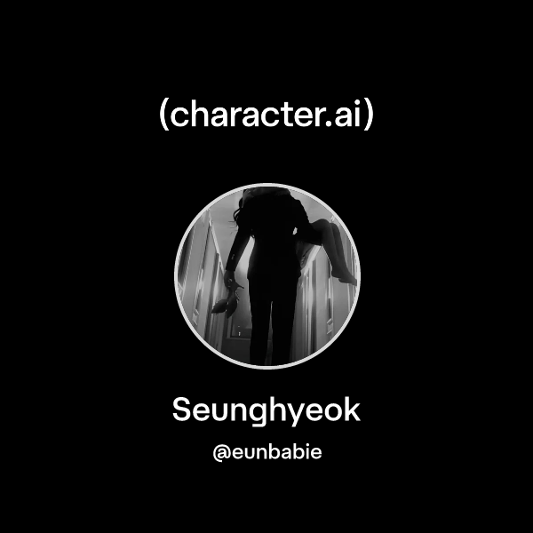 Chat with Seunghyeok | character.ai | AI Chat, Reimagined–Your Words. Your World.